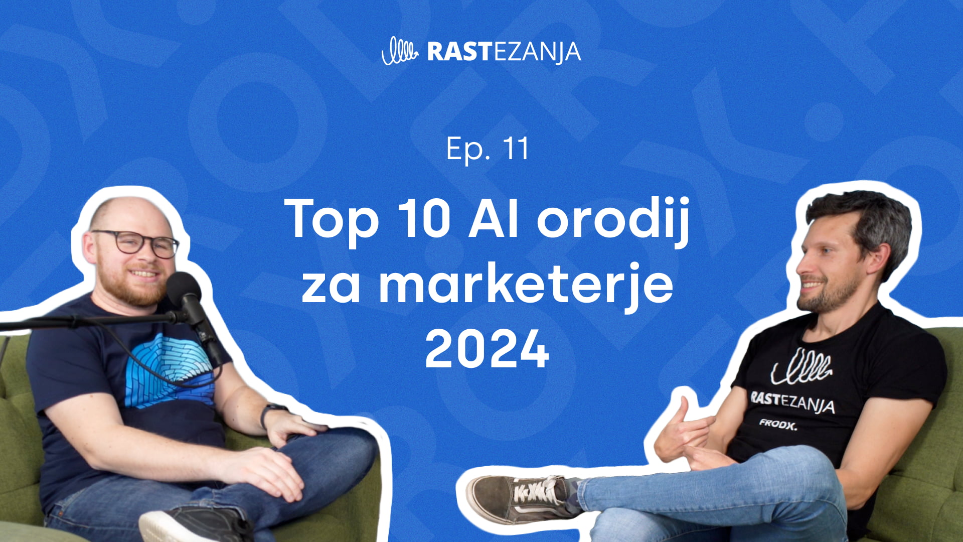 Top 10 AI orodij za marketerje 2024 - RASTezanja (Ep. 11) - Game Changer